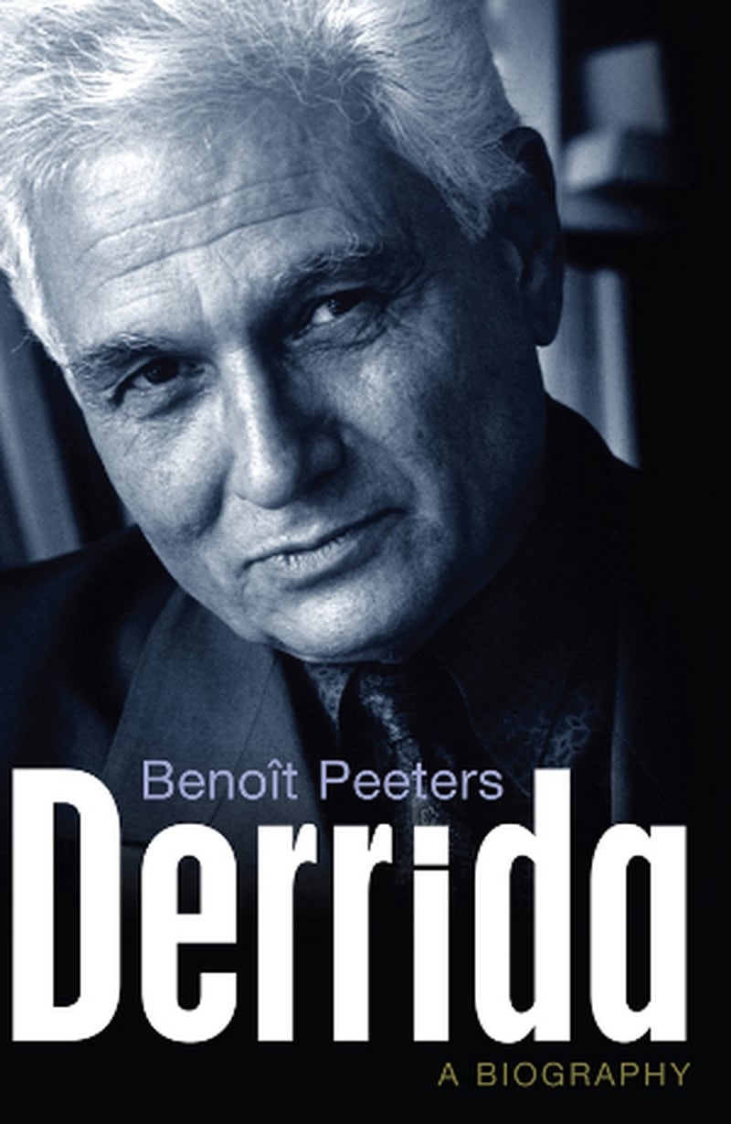 Derrida - A Biography by Benoît Peeters