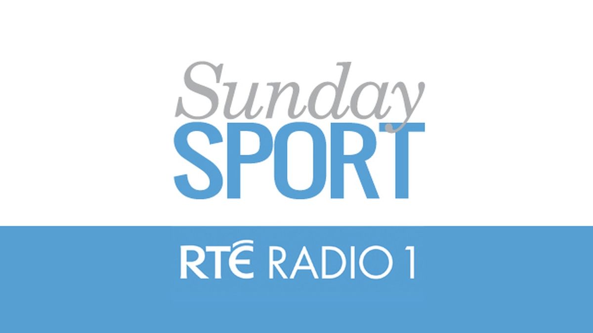Sunday Sport | Sunday Sport - RTÉ Radio 1