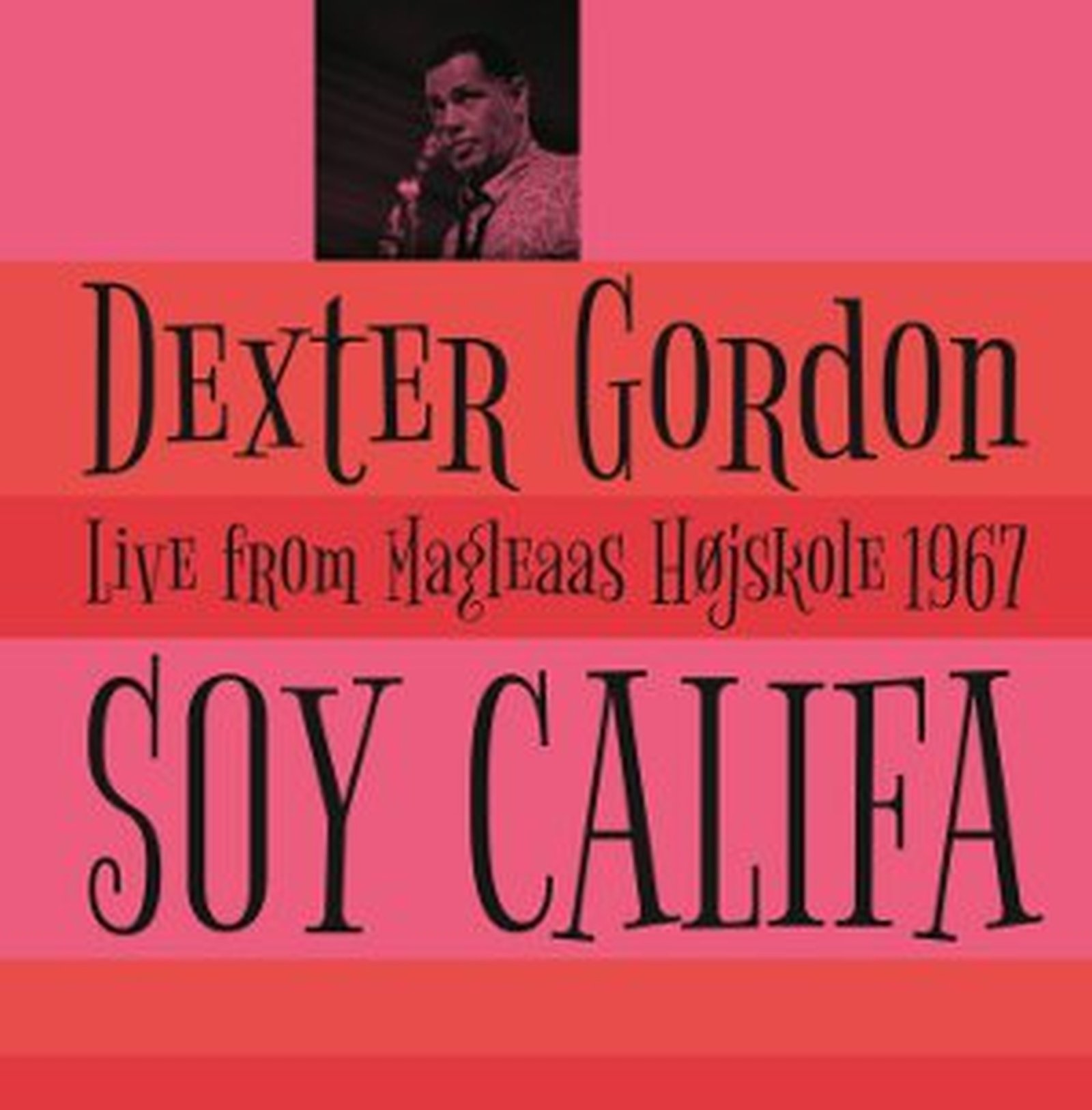 Dexter Gordon - Soy Califa