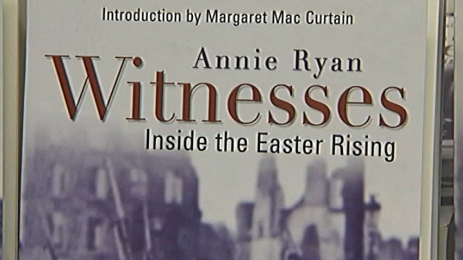 RTÉ Archives | War and Conflict | Inside The Easter Rising