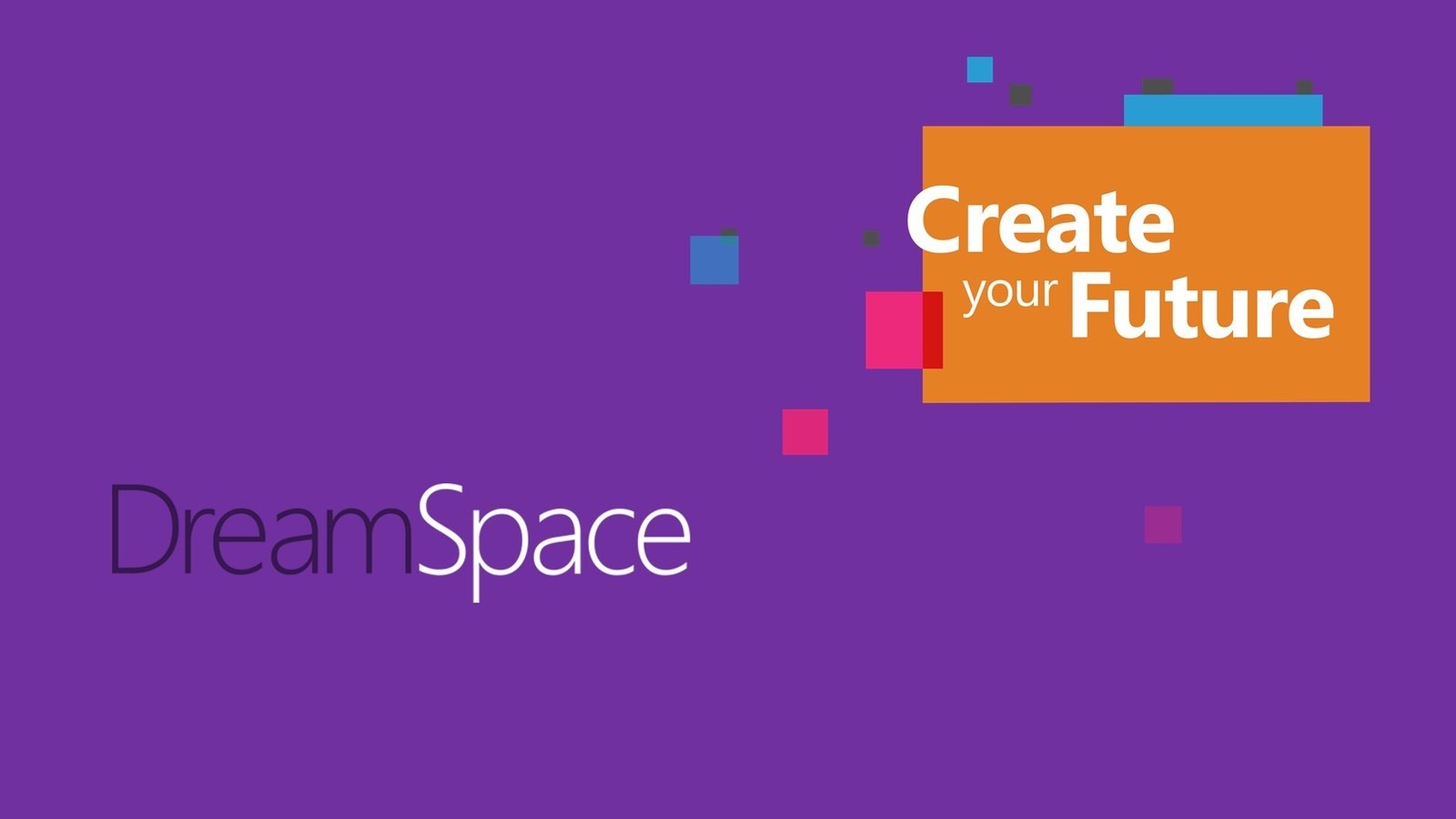 This is your invitation to DreamSpace…