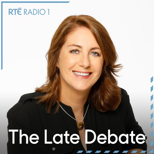 The Late Debate - RTÉ Podcasts