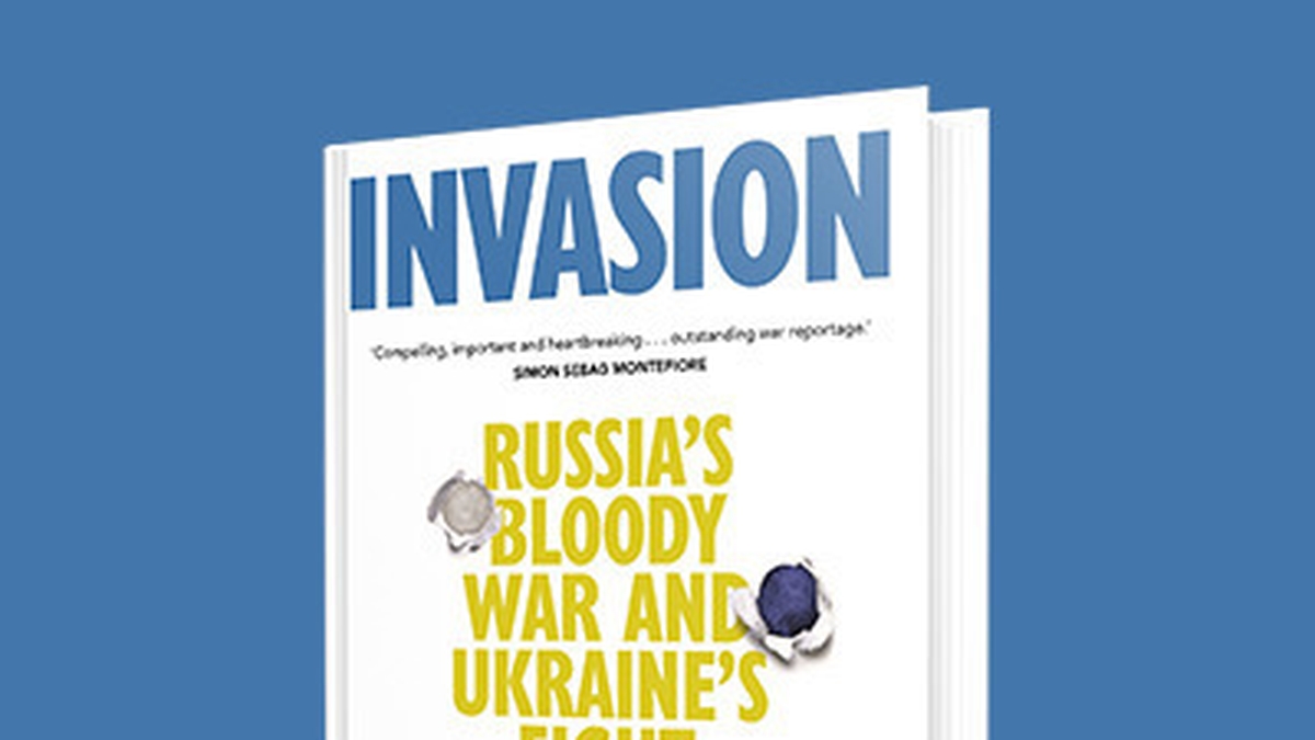 Book: 'Invasion' by Luke Harding: The war in Ukraine | Today with ...