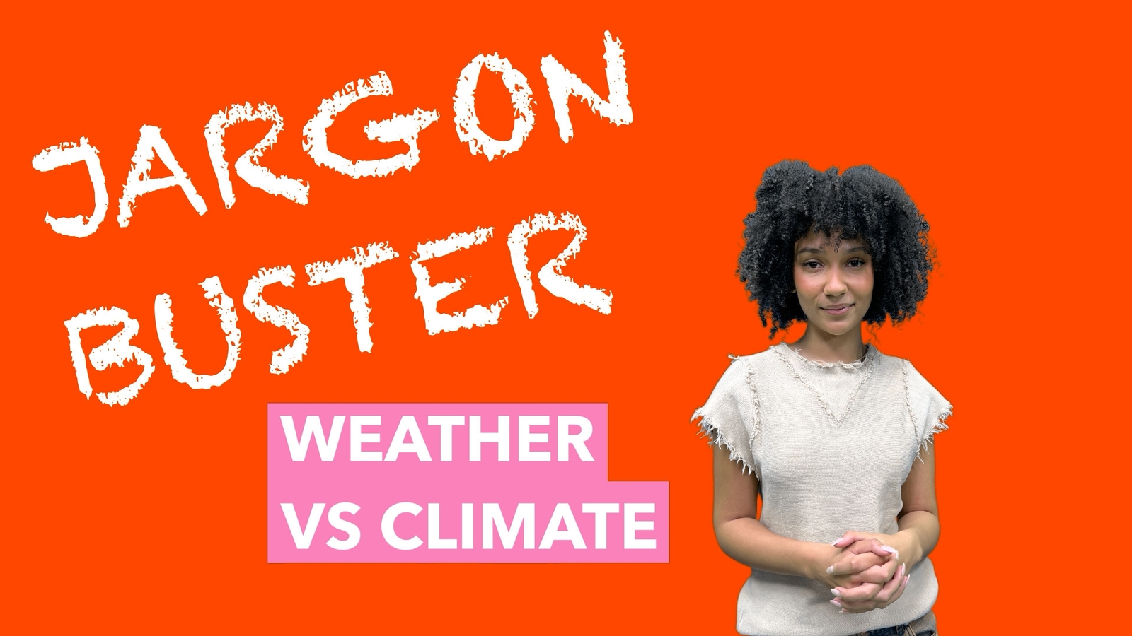 Jargon Buster: Are weather and climate the same?