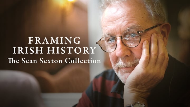 Framing Irish History - The Sean Sexton Collection - RTÉ Player