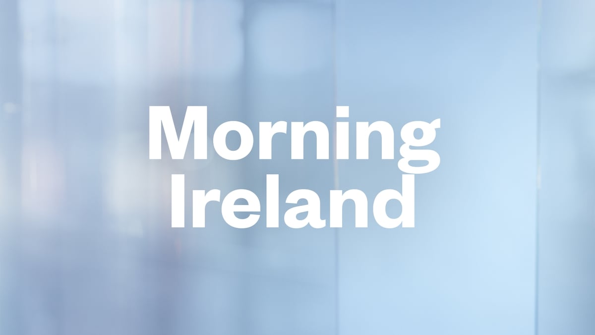 8am News Bulletin | Morning Ireland - RTÉ Radio 1
